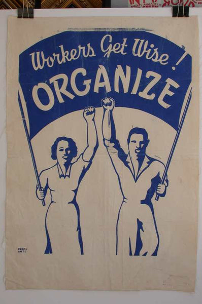rebel arts organize the unorganized blue – Poster Museum