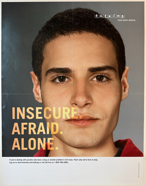 Anti-Drug "Insecure. Afraid. Alone." Poster – Poster Museum